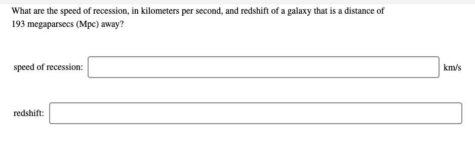 Solved What are the speed of recession, in kilometers per | Chegg.com