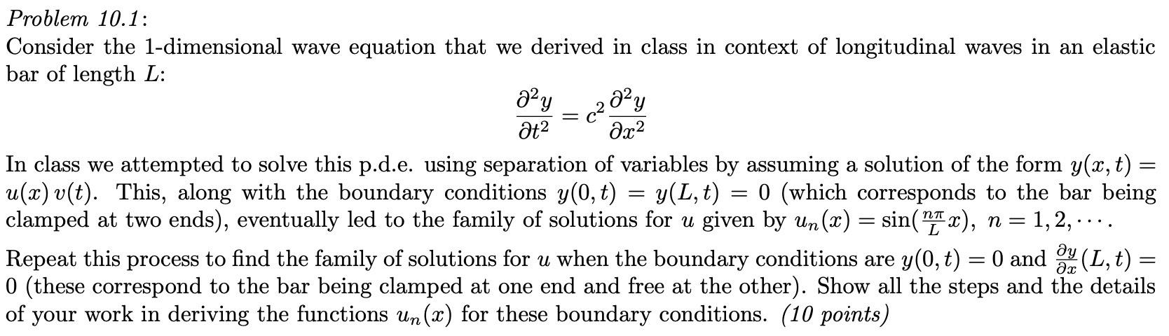 Solved Consider the 1-dimensional wave equation that we | Chegg.com