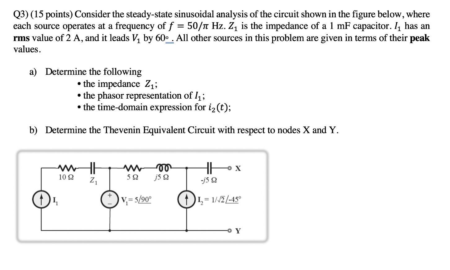 Solved Q3) (15 points) Consider the steady-state sinusoidal | Chegg.com