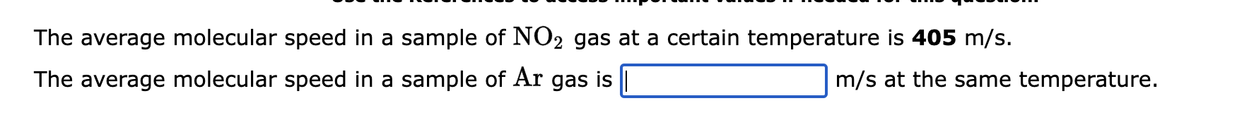 Solved The average molecular speed in a sample of NO2 gas at | Chegg.com
