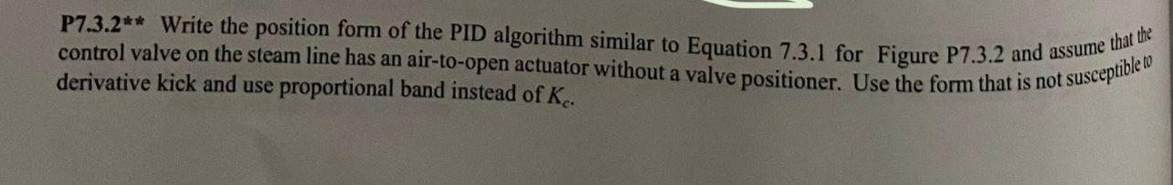 Solved P7.3.2** Write the position form of the PID algorithm | Chegg.com