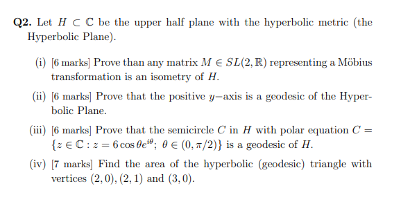 Solved Q2. Let H⊂C be the upper half plane with the | Chegg.com