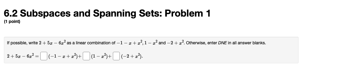 Solved 6.2 Subspaces and Spanning Sets: Problem 1 (1 point) | Chegg.com