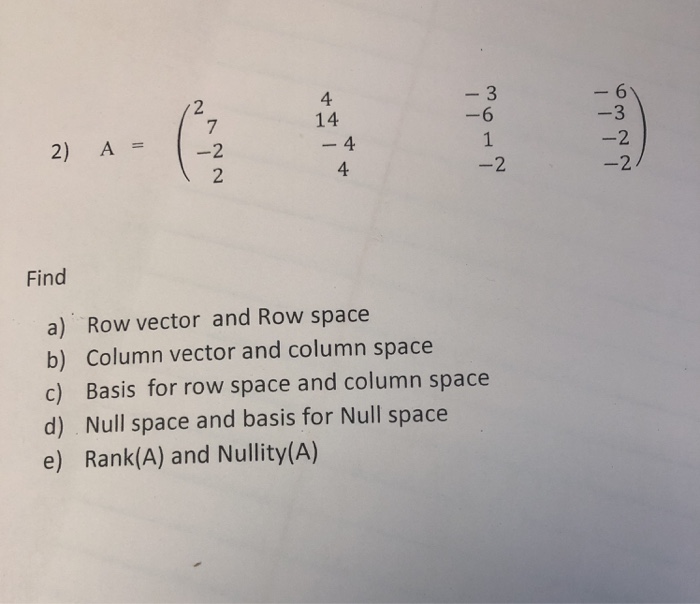 Solved 3 4 14 4 4 3 2 2 2 Find a) Row vector and Row space | Chegg.com