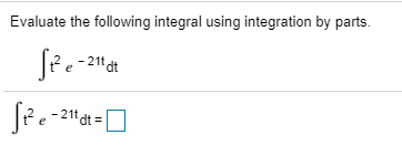 Solved Evaluate the following integral using integration by | Chegg.com