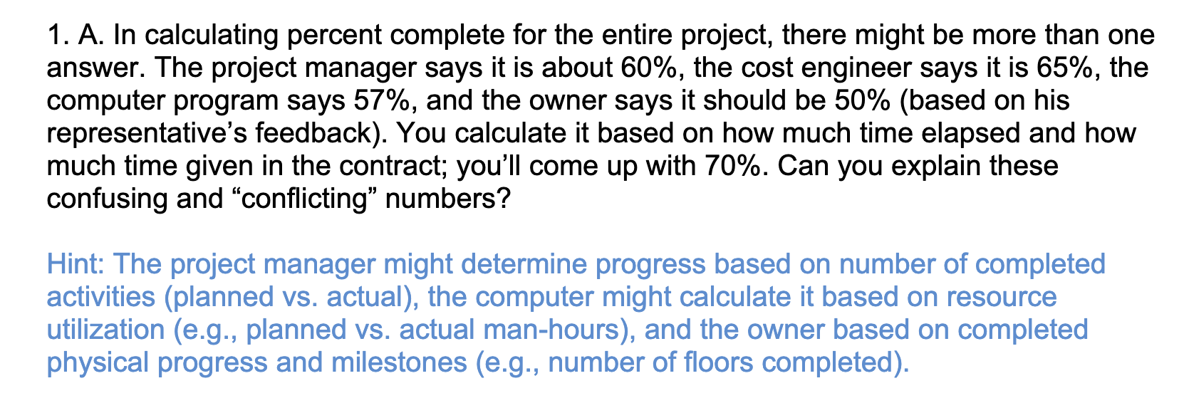 Solved 1. A. In calculating percent complete for the entire | Chegg.com