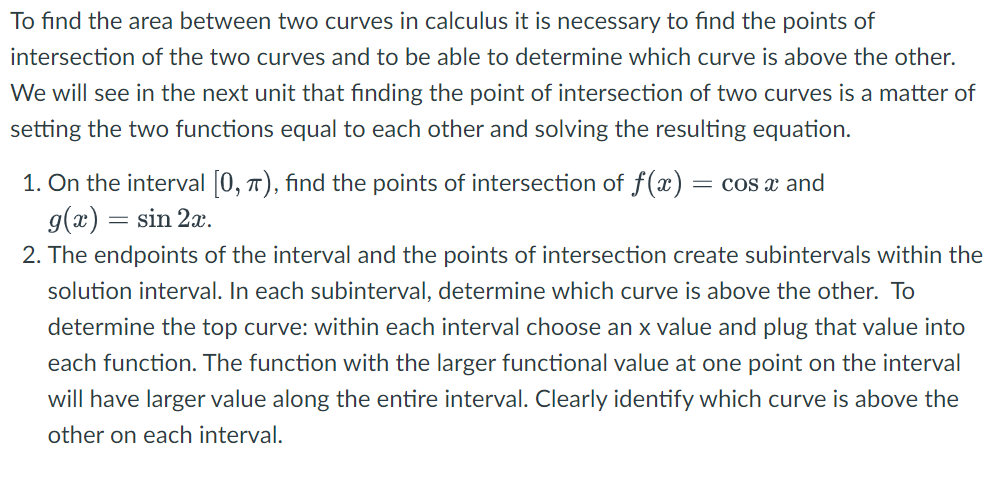 Solved To find the area between two curves in calculus it is | Chegg.com