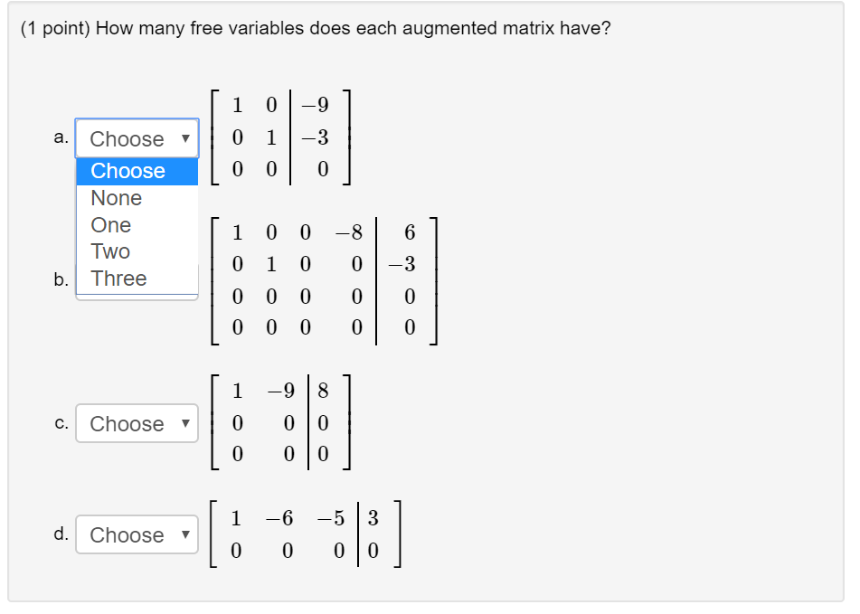 Solved (1 point) How many free variables does each augmented | Chegg.com