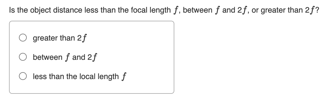Solved Is the object distance less than the focal length | Chegg.com