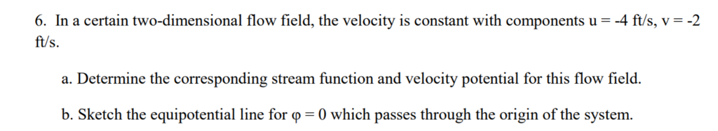 Solved 6. In a certain two-dimensional flow field, the | Chegg.com