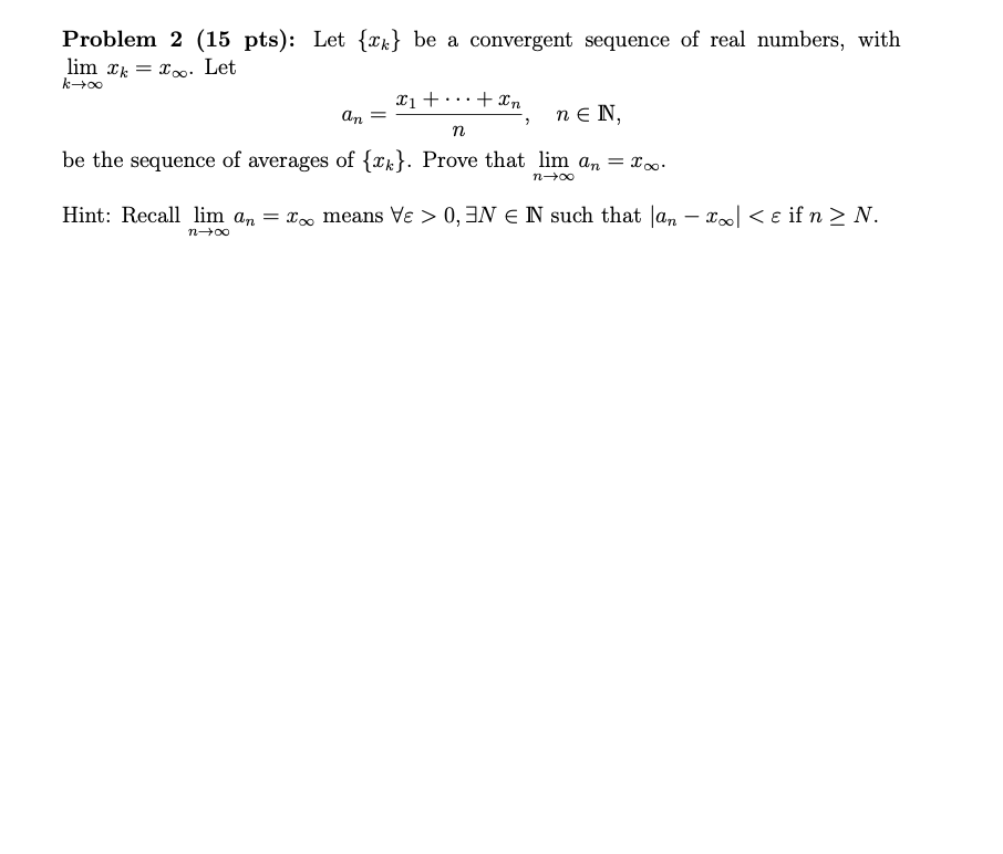 Solved Problem 2 (15 pts): Let {{k} be a convergent sequence | Chegg.com