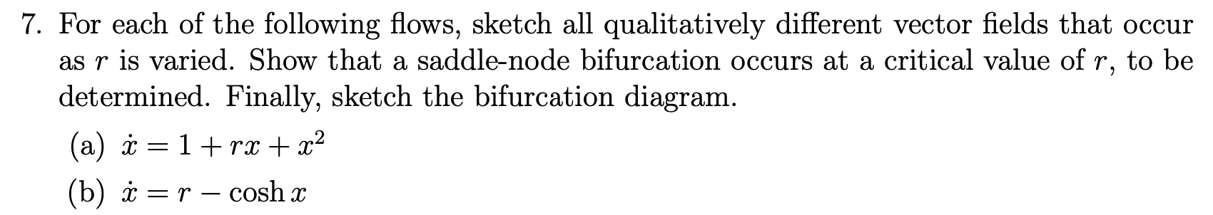 Solved 7. For each of the following flows, sketch all | Chegg.com