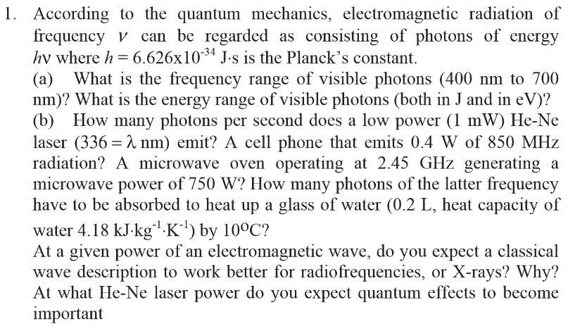 Solved 1. According to the quantum mechanics, | Chegg.com