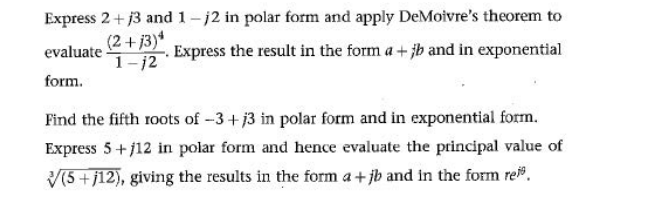 Solved Express 2+3 and 1-2 in polar form and apply | Chegg.com
