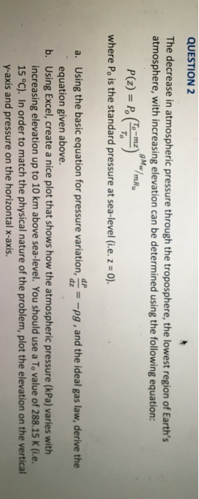 Solved QUESTION 2 The decrease in atmospheric pressure | Chegg.com
