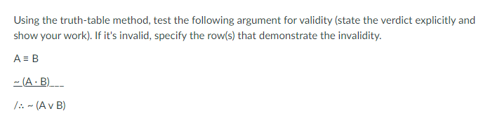 Solved Using the truth-table method, test the following | Chegg.com