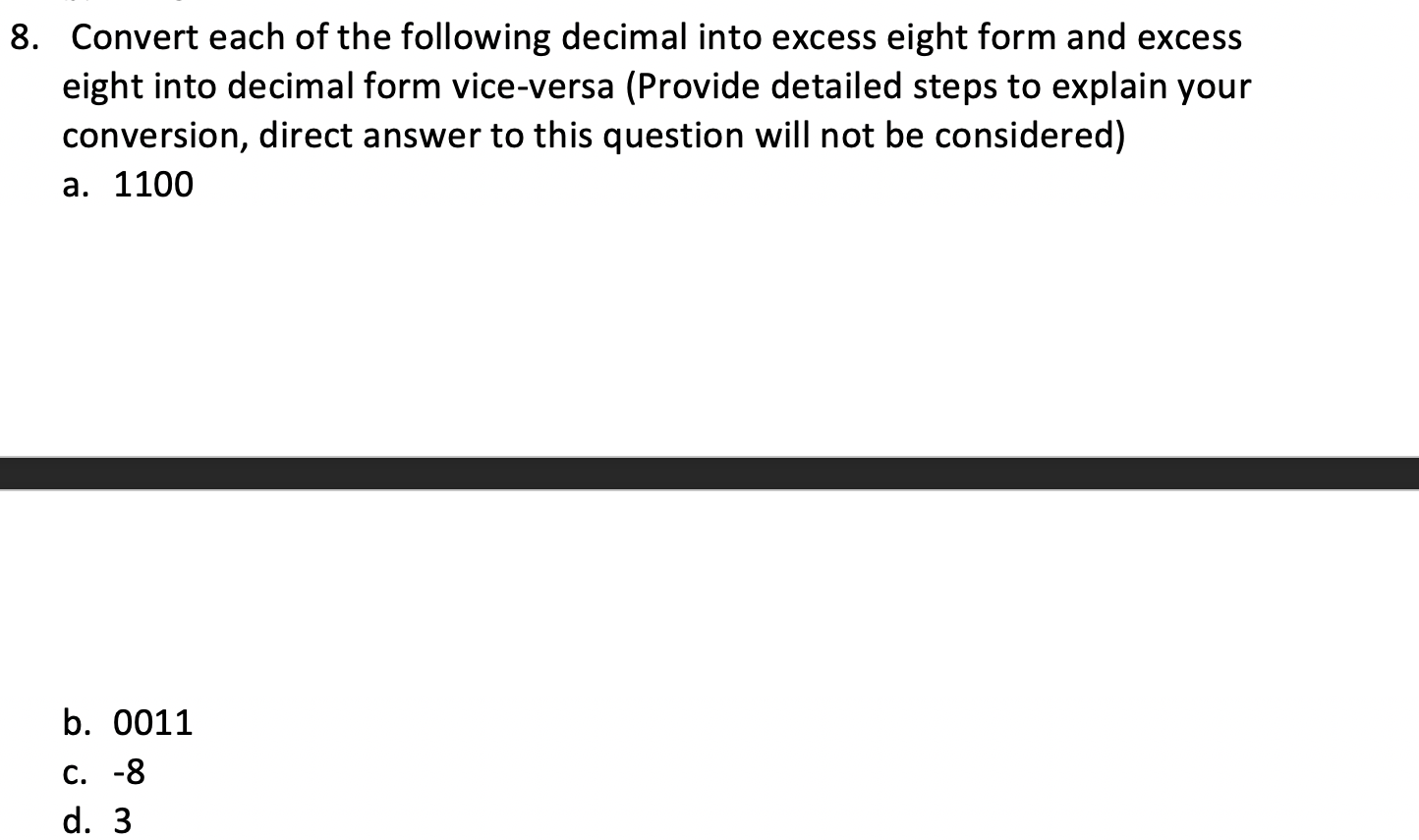Solved 8. Convert each of the following decimal into excess | Chegg.com