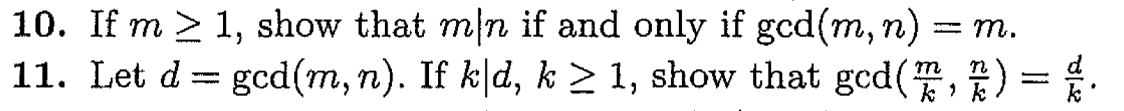 Solved 10. If m≥1, show that m∣n if and only if gcd(m,n)=m. | Chegg.com
