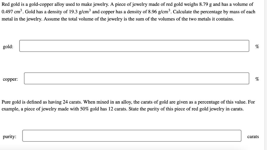 Solved Red gold is a gold-copper alloy used to make jewelry. | Chegg.com