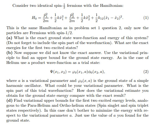 Solved Consider two identical spin- fermions with the | Chegg.com