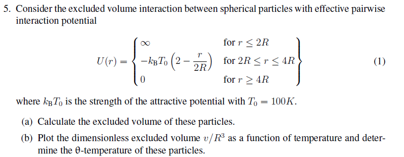 Solved 5. Consider the excluded volume interaction between | Chegg.com