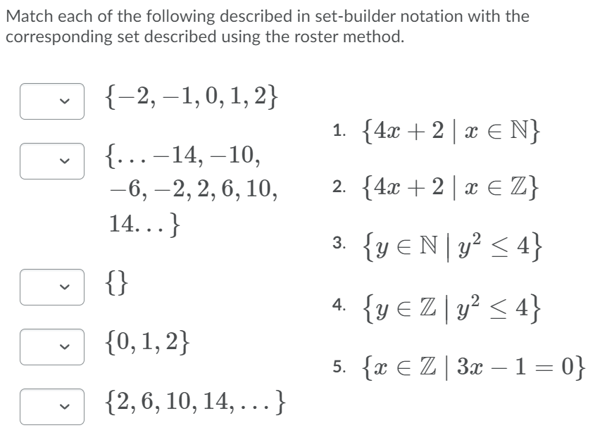 Solved Match each of the following described in set-builder | Chegg.com
