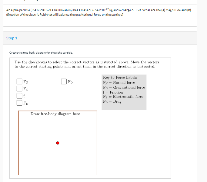 Solved An alpha particle (the nucleus of a helium atom) has | Chegg.com