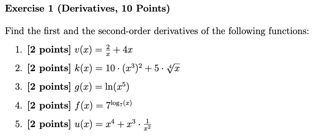 Solved Exercise 1 (Derivatives, 10 Points) Find the first | Chegg.com