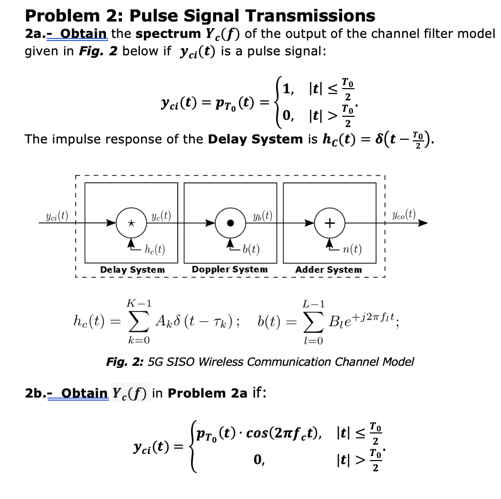 Solved Problem 2: Pulse Signal Transmissions 2a.- Obtain | Chegg.com