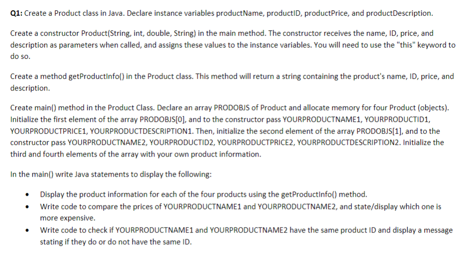 Solved Q1: Create a Product class in Java. Declare instance | Chegg.com