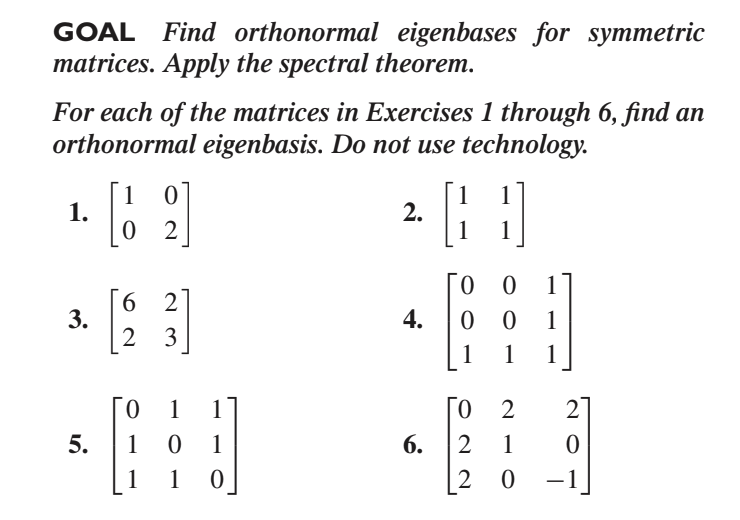 Solved GOAL Find orthonormal eigenbases for symmetric | Chegg.com