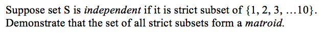 Solved Suppose set S is independent if it is strict subset | Chegg.com