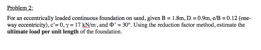 Solved Geotechnical Engineering Question: Please help to | Chegg.com