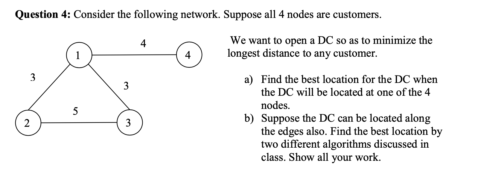 Solved Question 4: Consider the following network. Suppose | Chegg.com