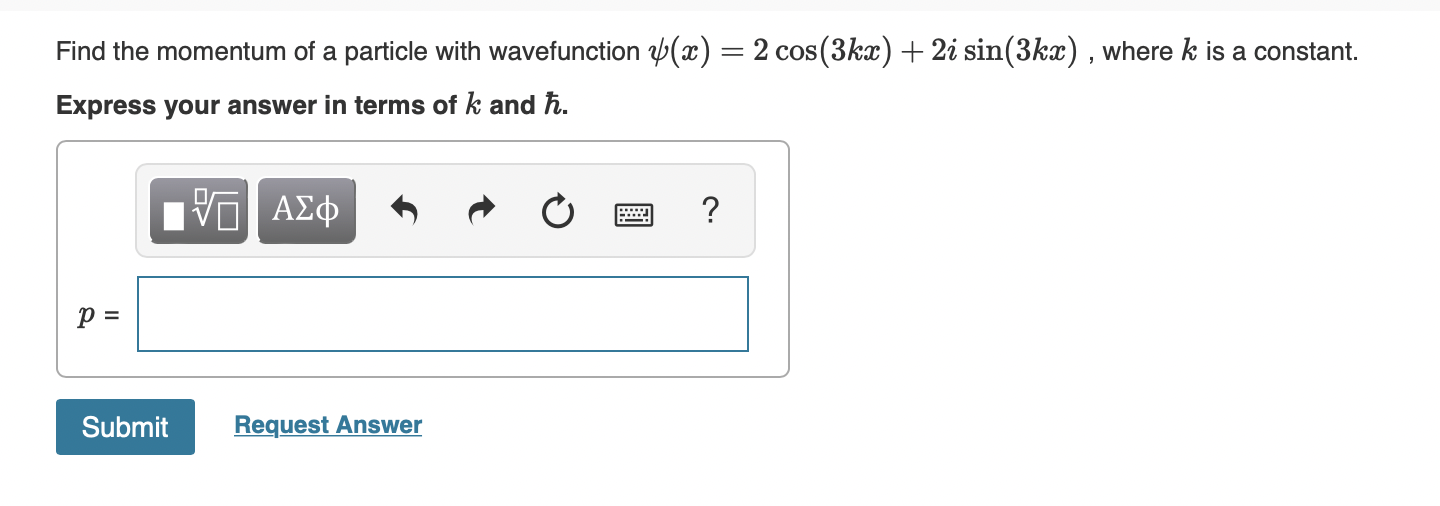 Solved Find The Momentum Of A Particle With Wavefunction