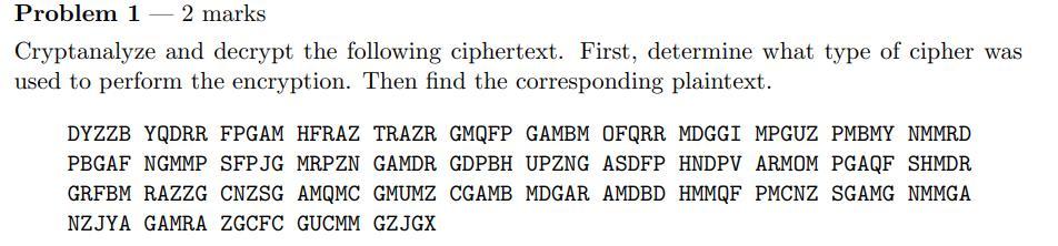 Problem 1 - 2 marks Cryptanalyze and decrypt the | Chegg.com