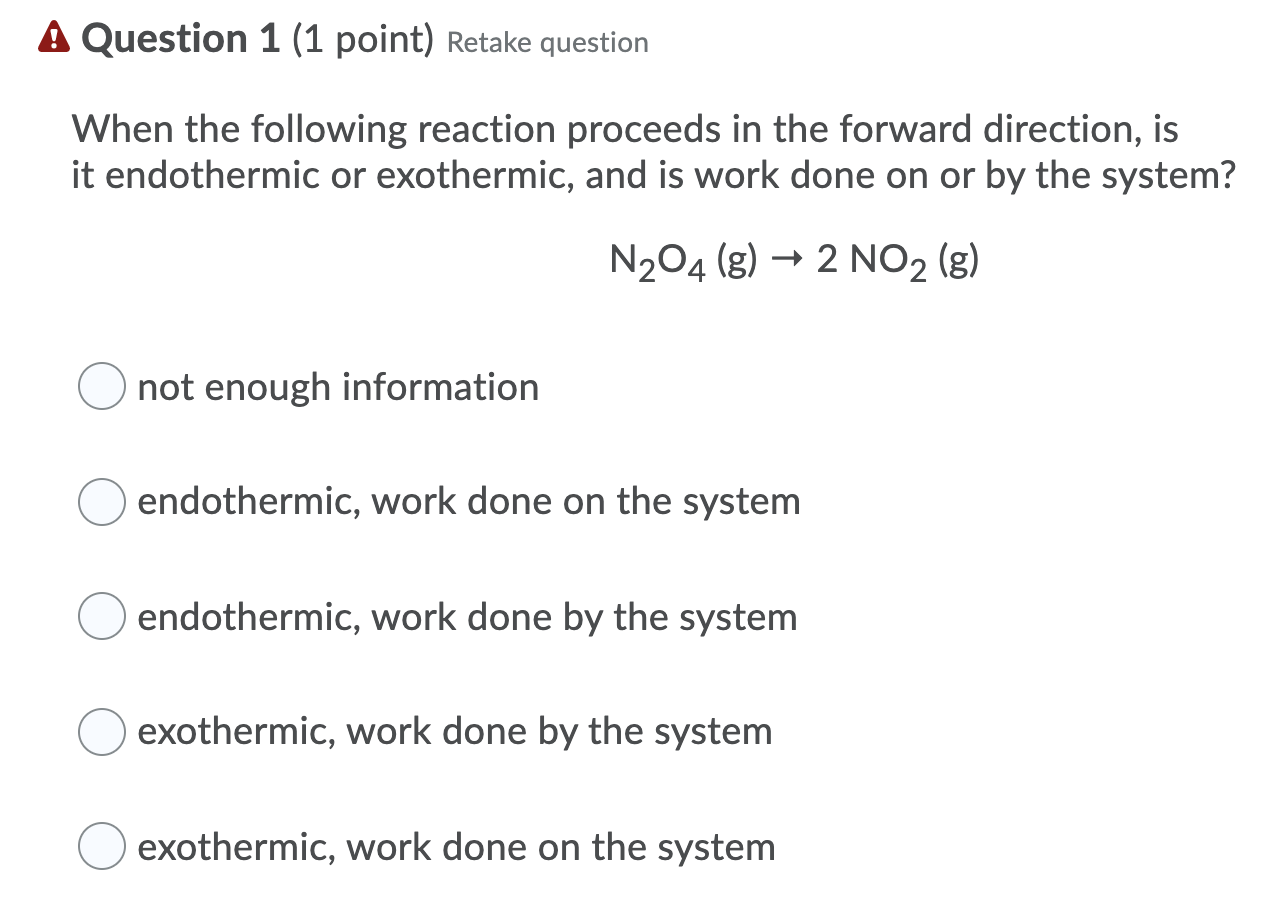 Solved A Question 1 (1 point) Retake question When the | Chegg.com