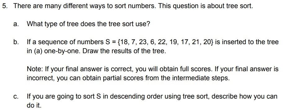Solved 5. There are many different ways to sort numbers. | Chegg.com