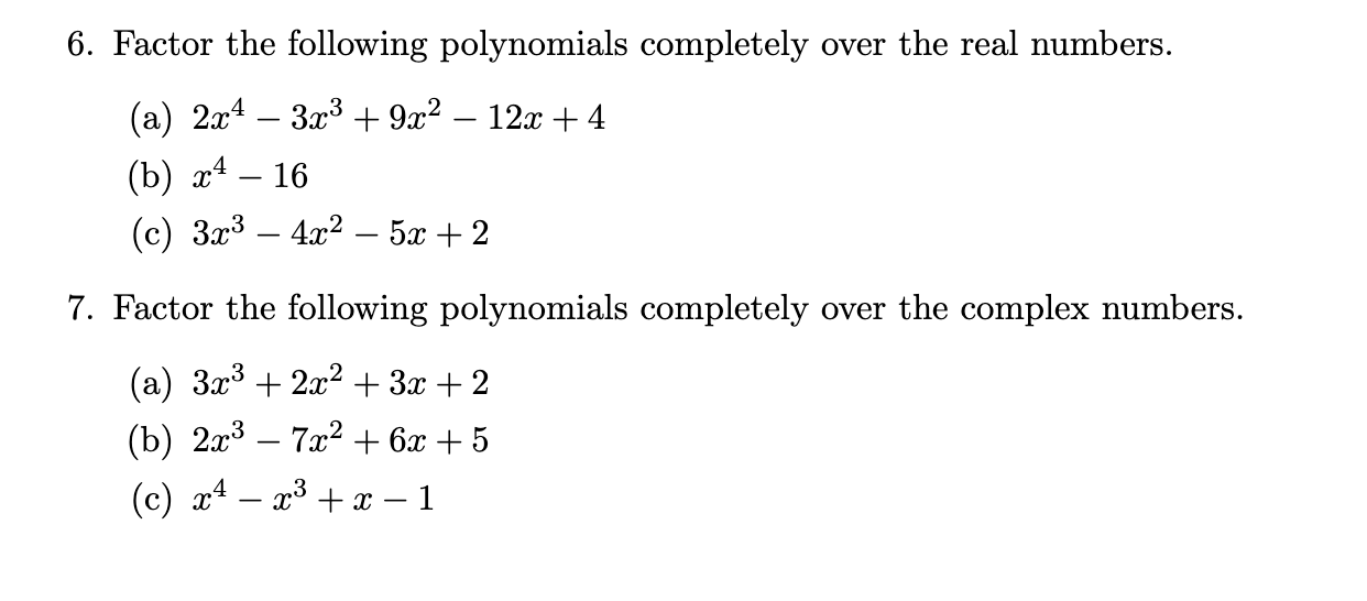 Solved Factor the following polynomials completely over the | Chegg.com