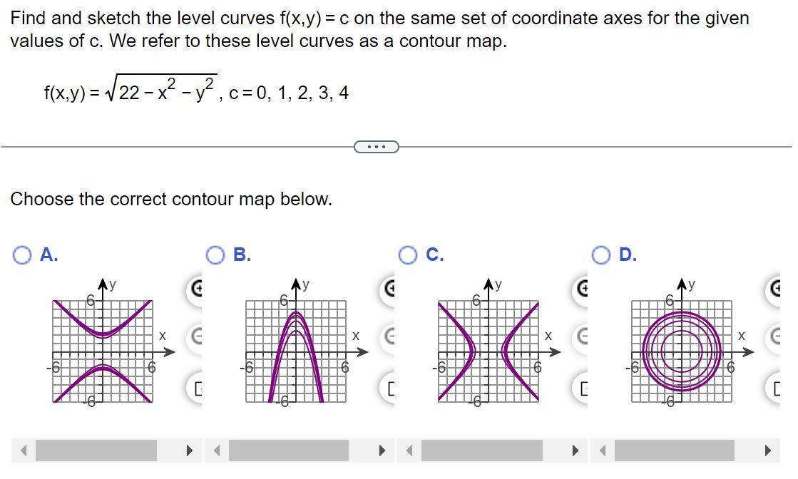 Solved Find And Sketch The Level Curves F X Y C On The Same