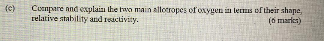 Solved Compare and explain the two main allotropes of oxygen | Chegg.com