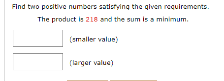 Solved Find two positive numbers satisfying the given | Chegg.com