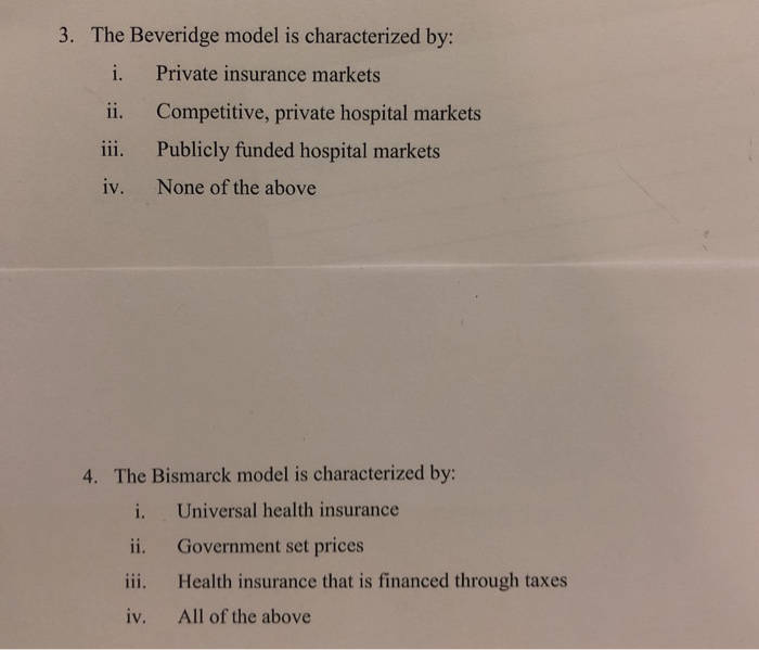 Solved 3. The Beveridge model is characterized by: i. | Chegg.com