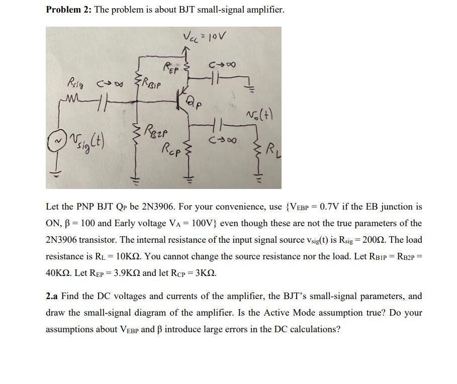 Solved Problem 2: The problem is about BJT small-signal | Chegg.com