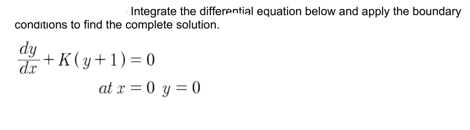 Solved Integrate the differential equation below and apply | Chegg.com