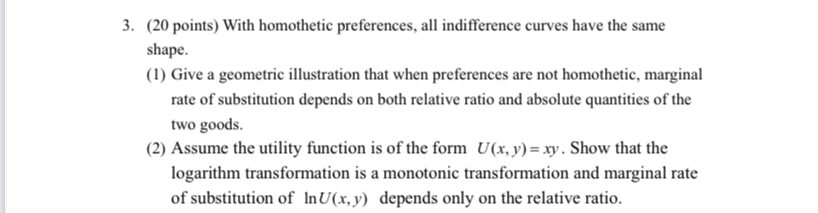 3. (20 points) With homothetic preferences, all | Chegg.com