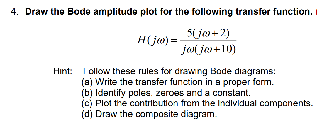 Solved 4. Draw the Bode amplitude plot for the following | Chegg.com