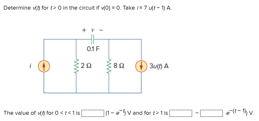Solved Determine v(t) for t>0 in the circuit if v(0)=0. Take | Chegg.com
