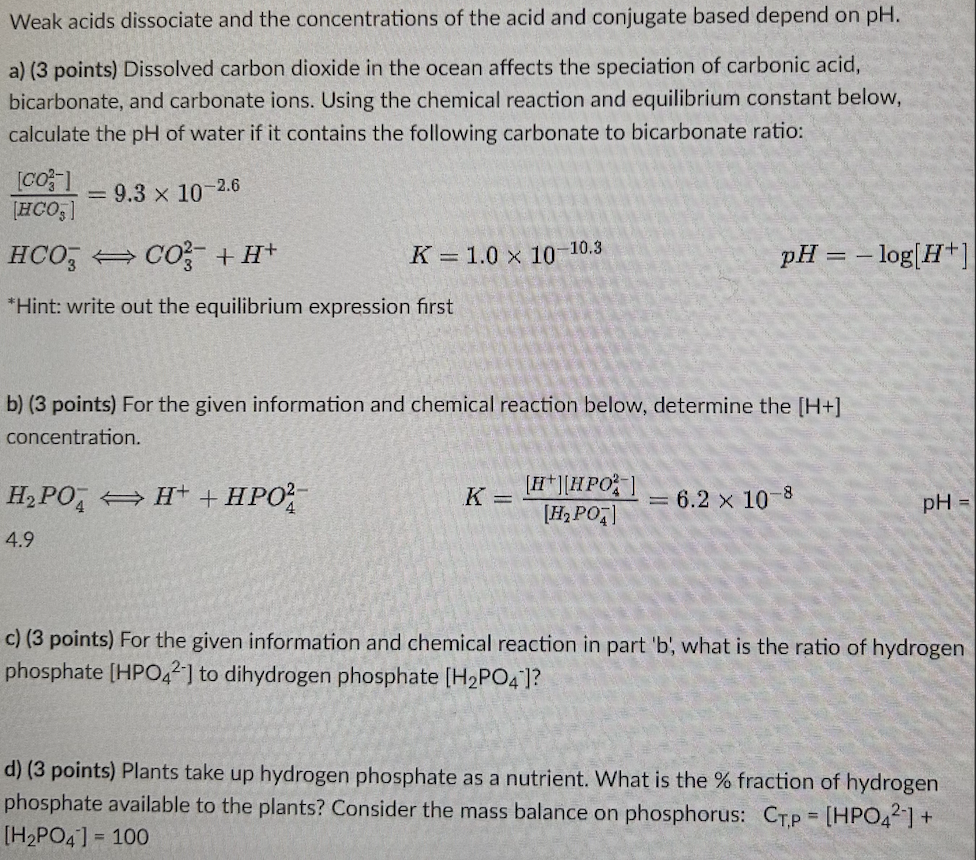 Solved Weak acids dissociate and the concentrations of the | Chegg.com