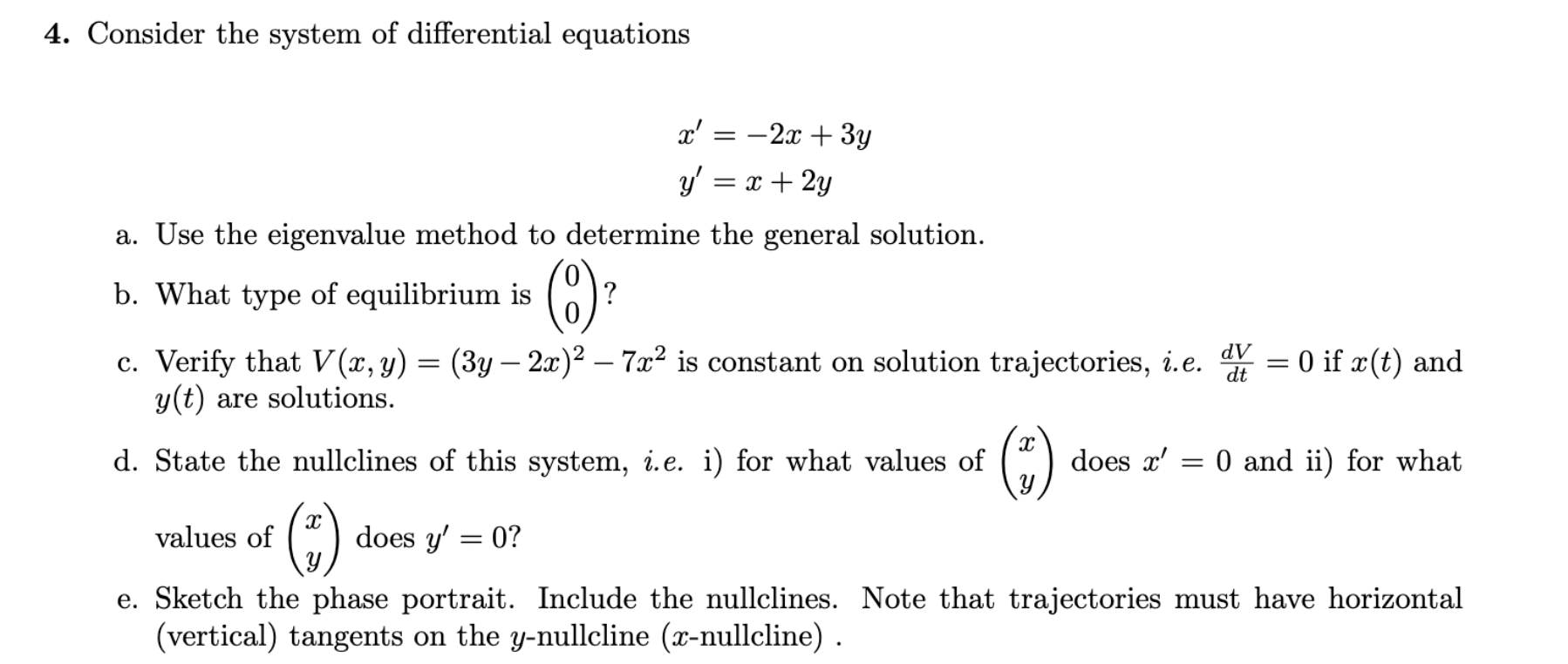 Solved 4. Consider the system of differential equations = = | Chegg.com